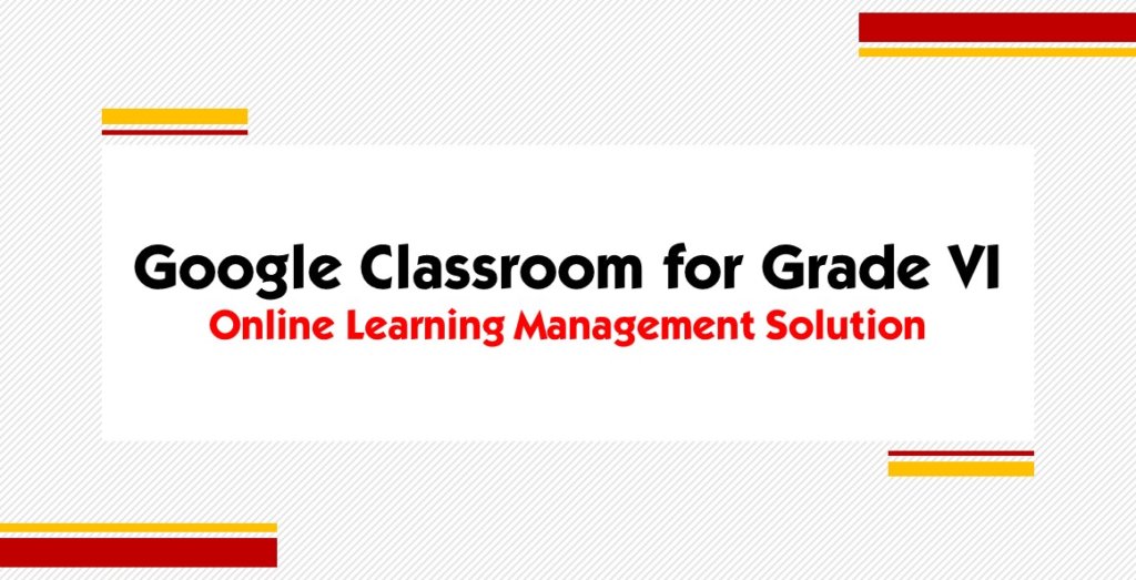 Online Learning for Grade VI - Generation's School