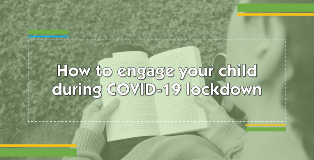 How to engage children during COVID-19 lockdown by Ms Umaima Jawed ...